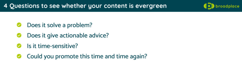 Evergreen Content: What is it and how to create it? | Broadplace